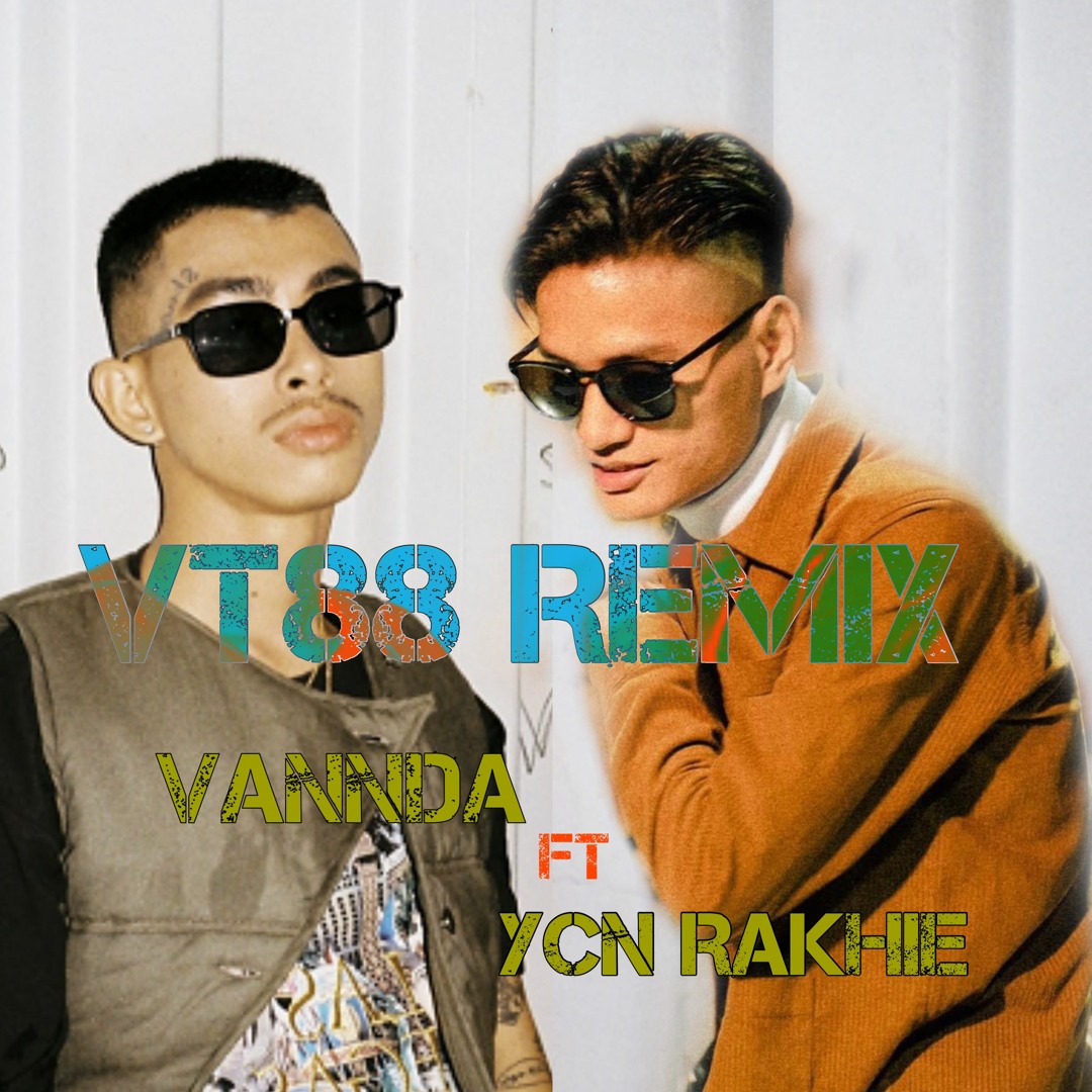 Stream Thái Hoàng x VANNDA X YCN Rakhie -(Rockstar x "10 ...