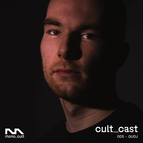Stream cult_cast 005 - Gudj by mono_cult | Listen online for free on ...