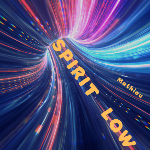 Stream Spirit Low by Mathieu | Listen online for free on SoundCloud