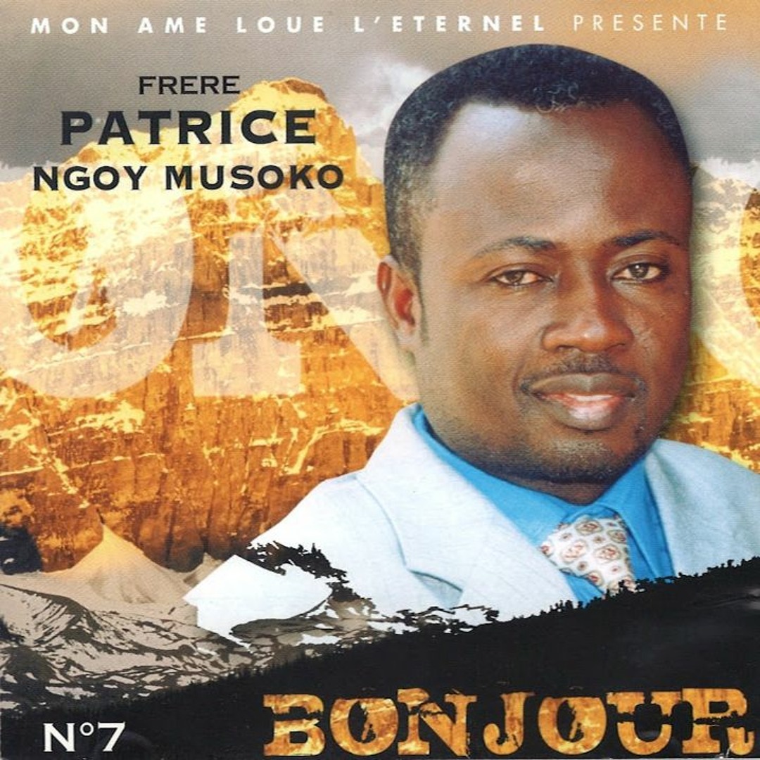 Stream Moses Alvaro | Listen to Frère Patrice Ngoy Musoko - Bonjour ...