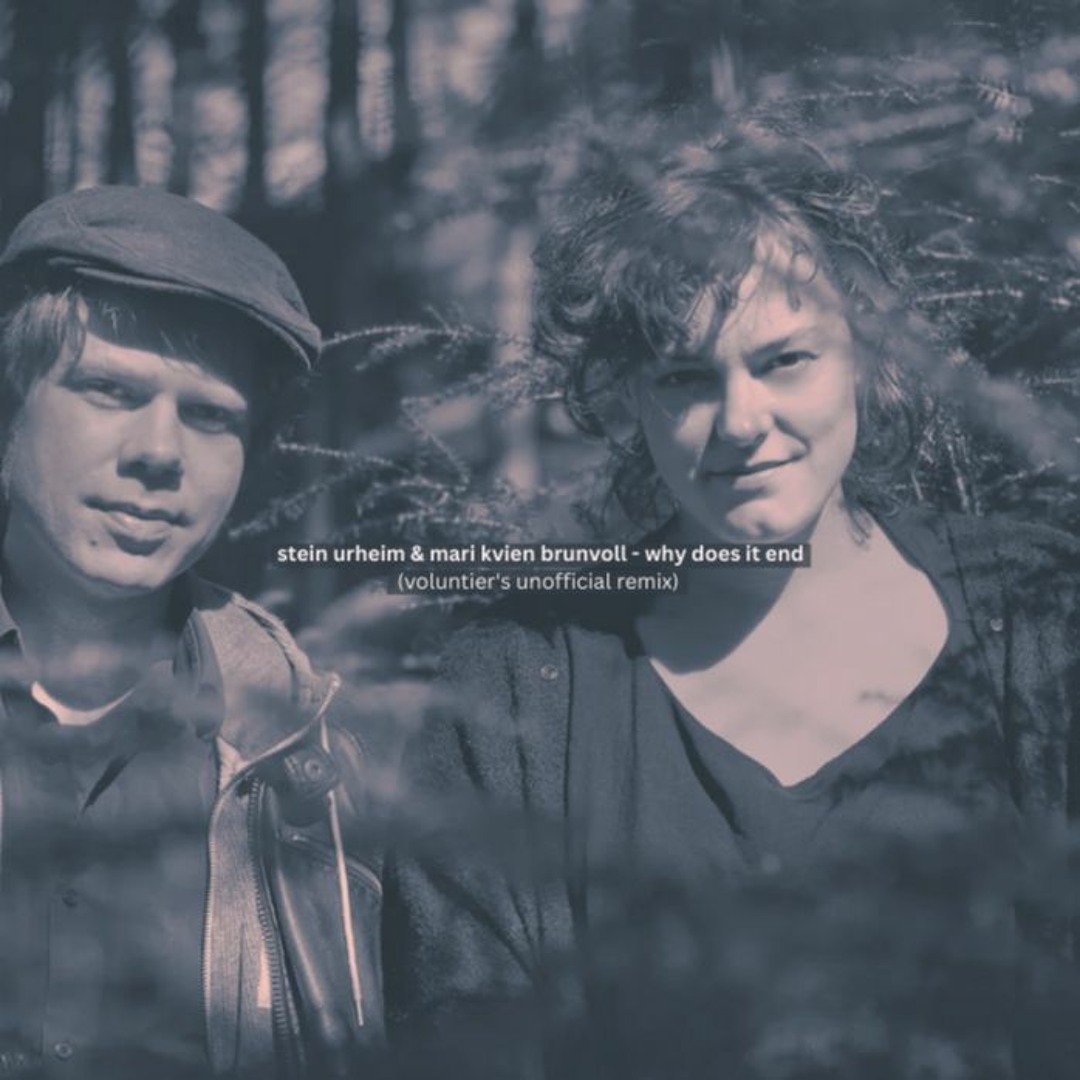 Stream Stein Urheim & Mari Kvien Brunvoll - Why Does It End (Voluntier ...