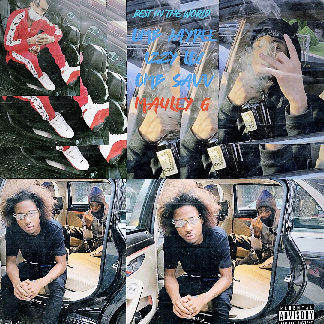 Stream OMB JayDee X OMB Savv X Izzy Loc X Mauley G - Best In The World ...