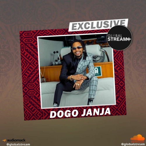 Stream DOGO JANJA PART 3.mp3 by Global Stream | Listen online for free ...