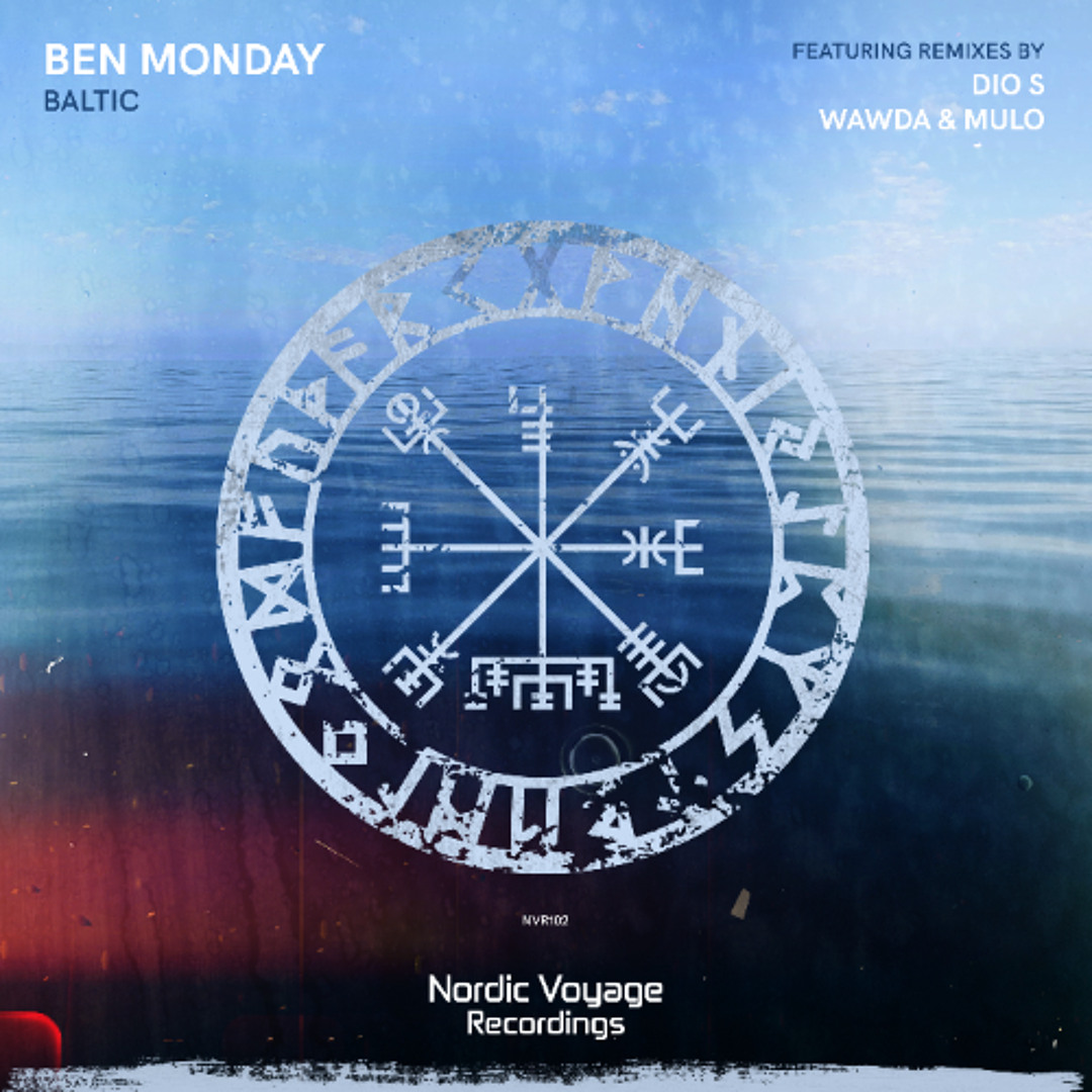 Stream LTR Premiere: Ben Monday - Baltic (Dio S Remix) [Nordic Voyage ...