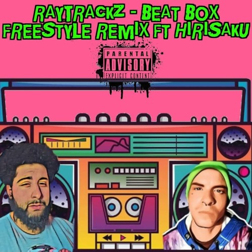 Listen to playlists featuring Ray_Rackz - BeatBox Freestyle Remix ft ...