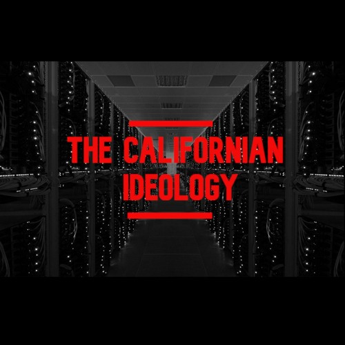 Stream episode 9. The Californian Ideology│Richard Barbrook and Andy ...