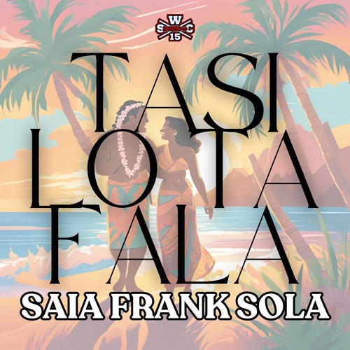Stream Saia Frank Sola - Tasi Lo Ta Fala by Precise Samoa | Listen online for free on SoundCloud