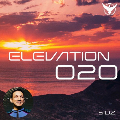 Stream Elevation 020 - Sidz by sidz | Listen online for free on SoundCloud