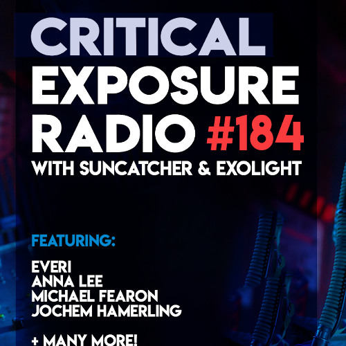 Suncatcher & Exolight - Critical Exposure Radio 184 2025-02-26