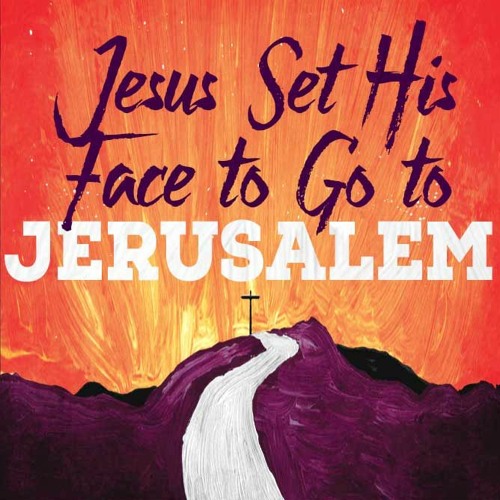 Stream cbcwindsor | Listen to Jesus Set His Face to Go to Jerusalem ...
