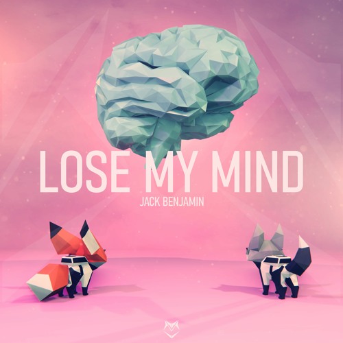 Stream Jack Benjamin - Lose My Mind (Official Audio) by Jack Benjamin ...