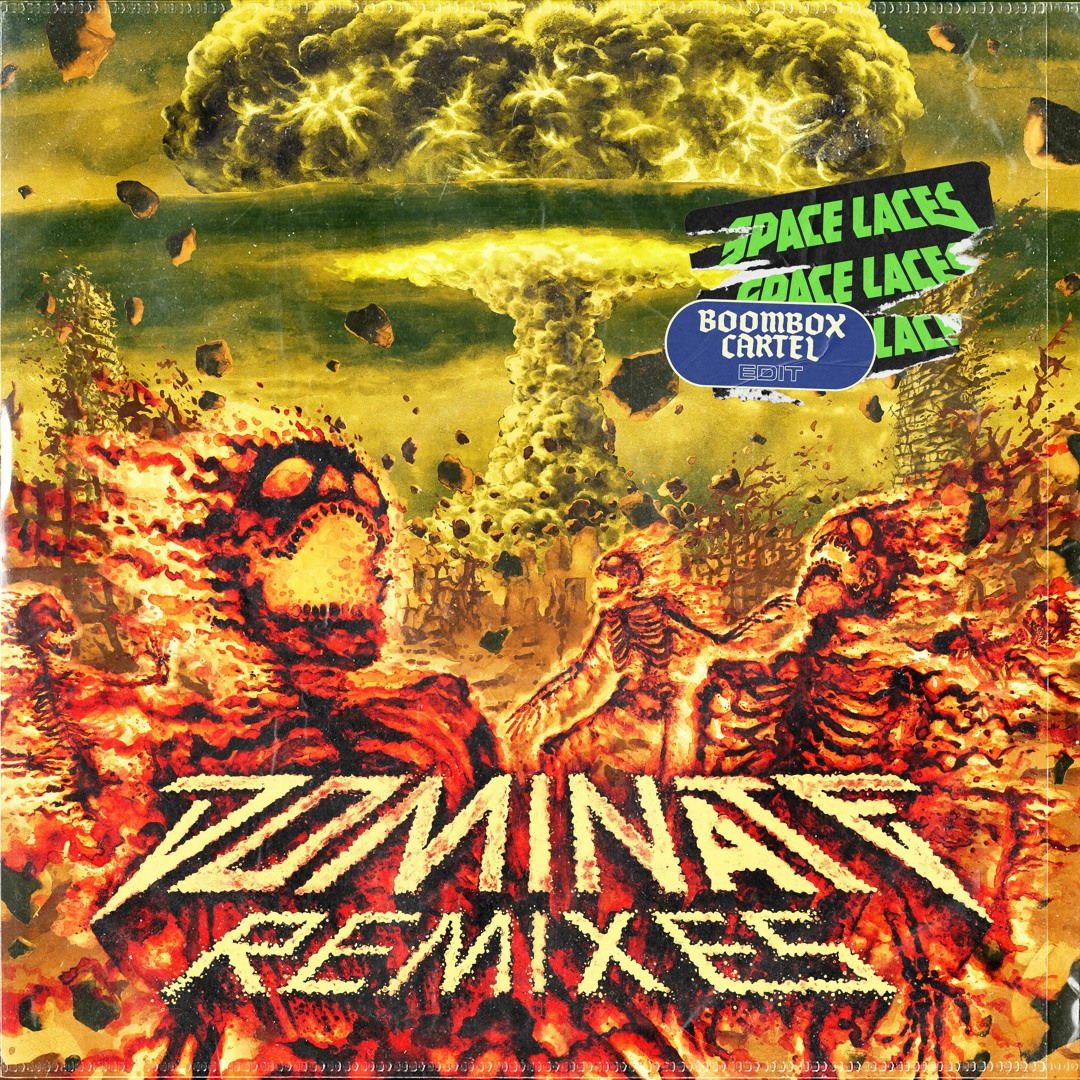 Listen to SPACE LACES - DOMINATE (BOOMBOX CARTEL EDIT) by SPACE LACES ...