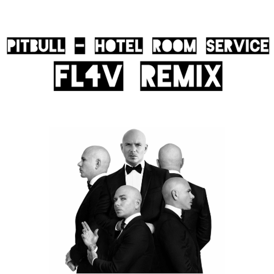 Stream Pitbull - Hotel Room Service (FL4V Afro Arabic Remix) by FL4V ...