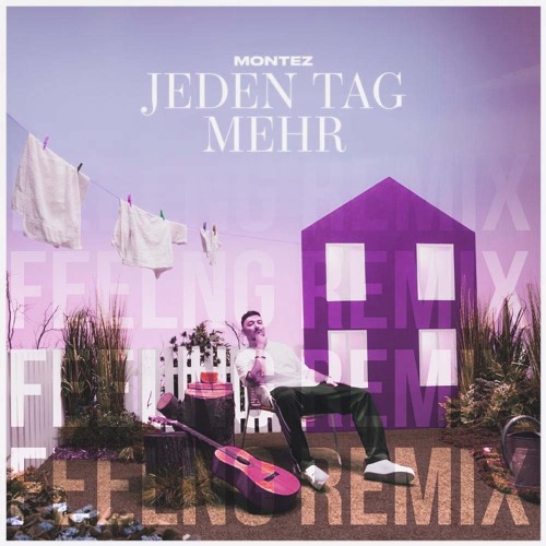 Stream Montez - Jeden Tag mehr (FEELNG Remix) by FEELNG | Listen online ...