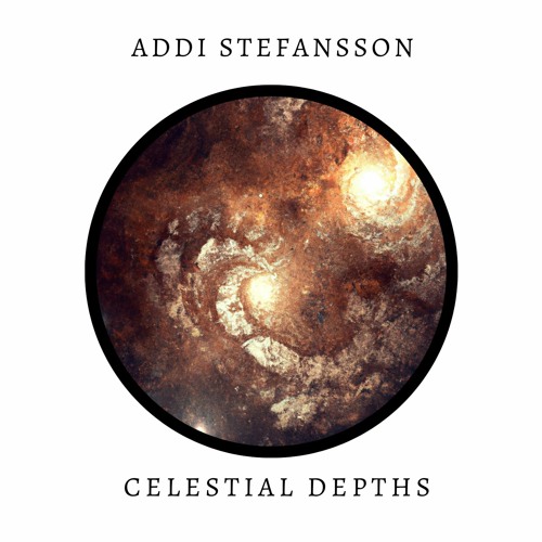Stream Addi Stefansson | Listen to Celestial Depths playlist online for free on SoundCloud