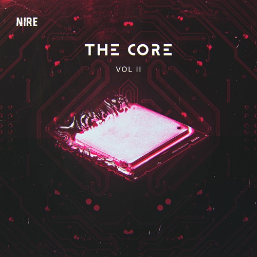 Stream THE CORE: VOLUME II by NIRE | Listen online for free on SoundCloud