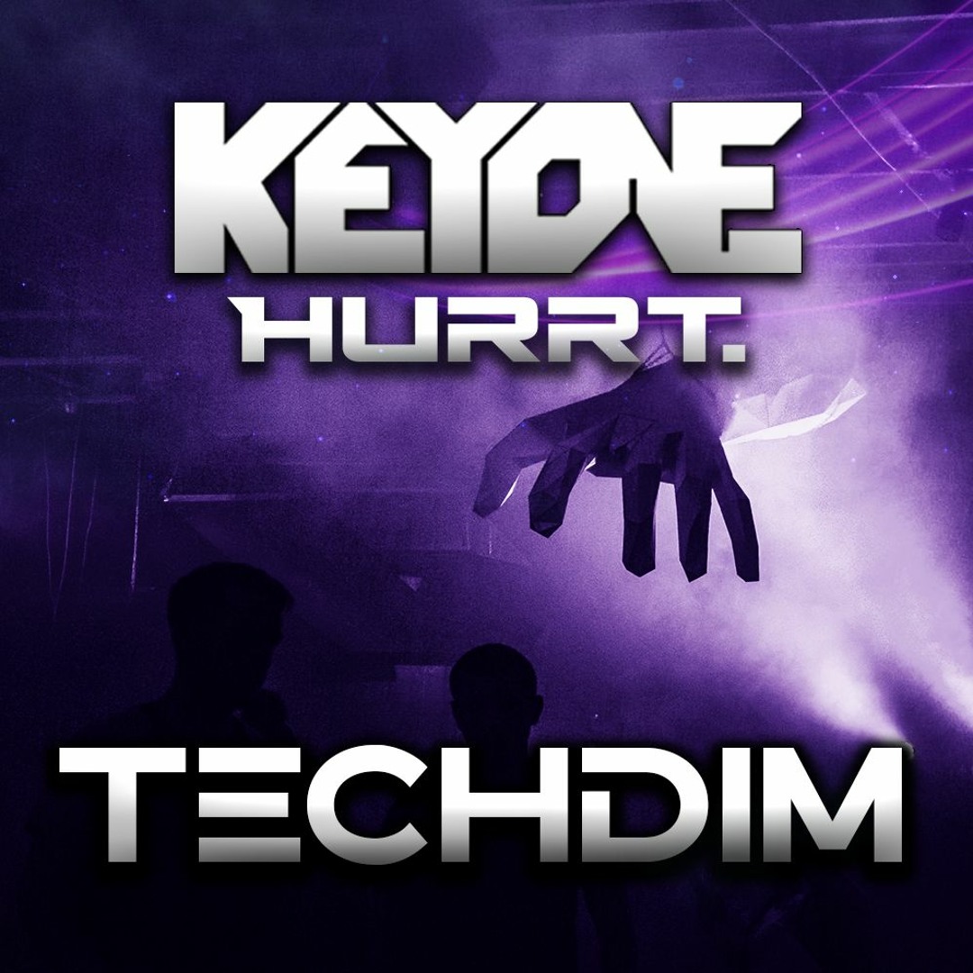 Stream KeyOne x HURRT. - Techdim by KeyOne | Listen online for free on ...