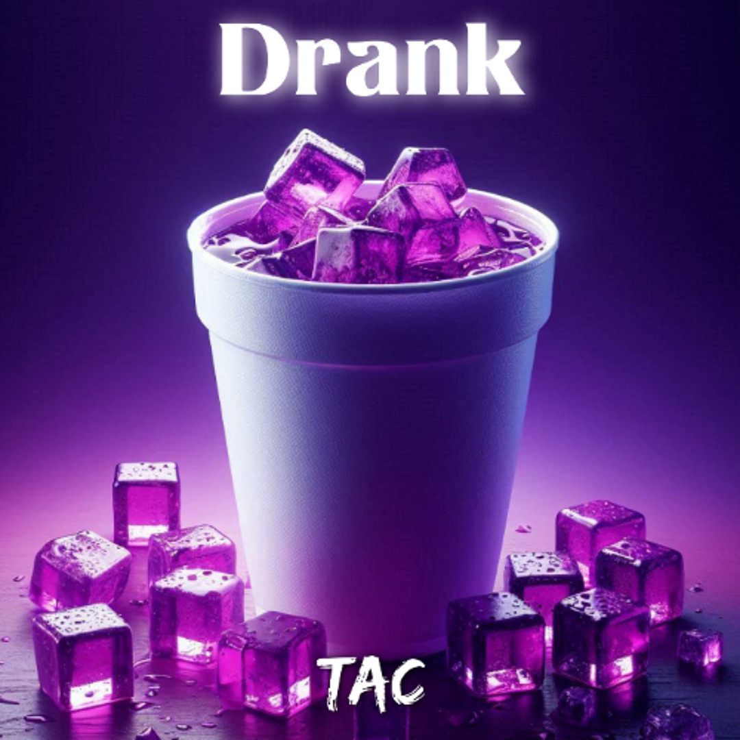 Stream Drank by Tac | Listen online for free on SoundCloud