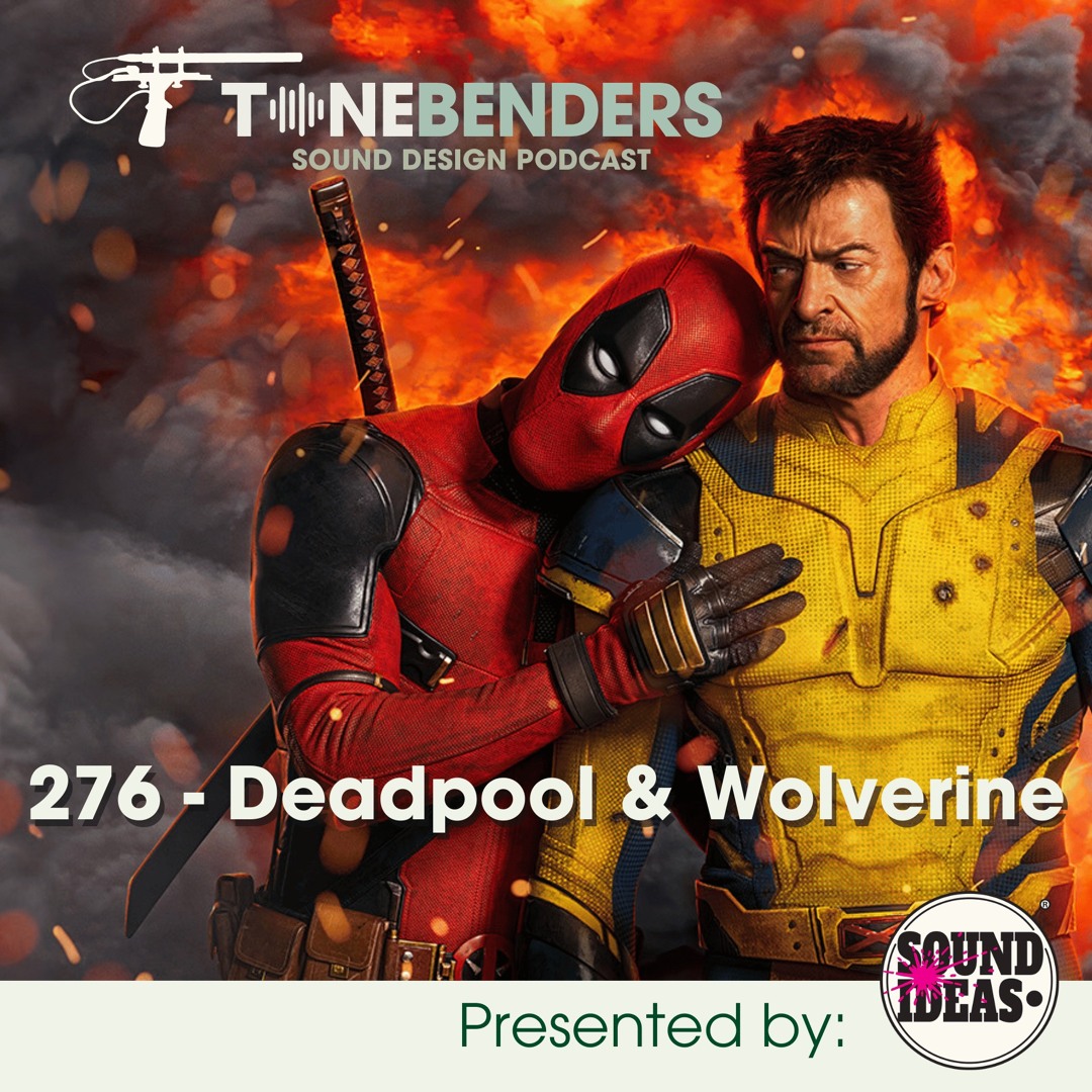 Stream 276 - Deadpool & Wolverine by Tonebenders Podcast | Listen ...