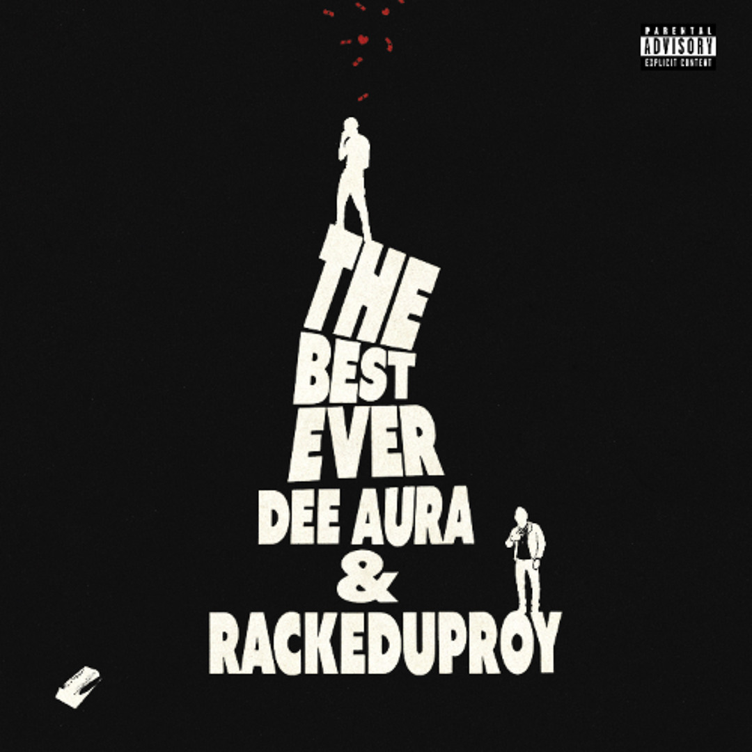 Stream Dee Aura & RackedUpRoy - The Best Ever by Platinum Ent | Listen ...