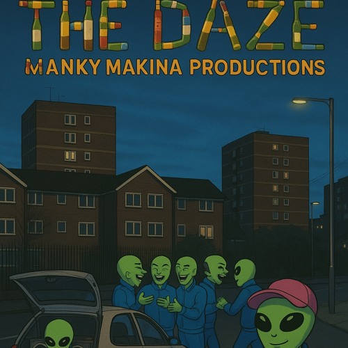 Stream Makinaboy - The Daze Makina 2025 by Manky Makina | Listen online ...