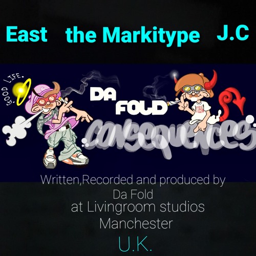 Stream Da Fold - Consequences by DA FOLD UK RAP/HIP HOP | Listen online ...