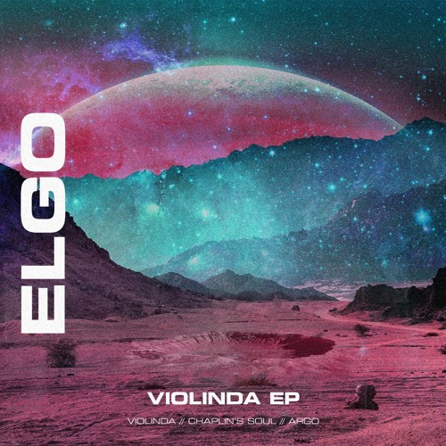 Stream ELGO - Violinda EP by ELGO | Listen online for free on SoundCloud