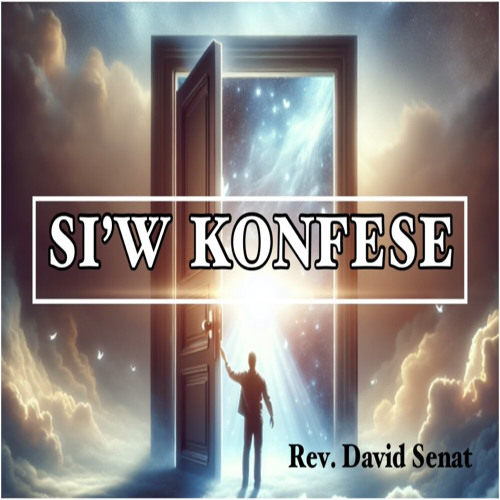 Stream 15.12.2024 | " Si'w Konfese " | Rev. David Senat by Legliz Wòch ...