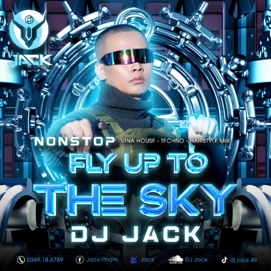 Stream Fly Up To The Sky - DJ Jack Mix by DJ Jack | Listen online for free on SoundCloud