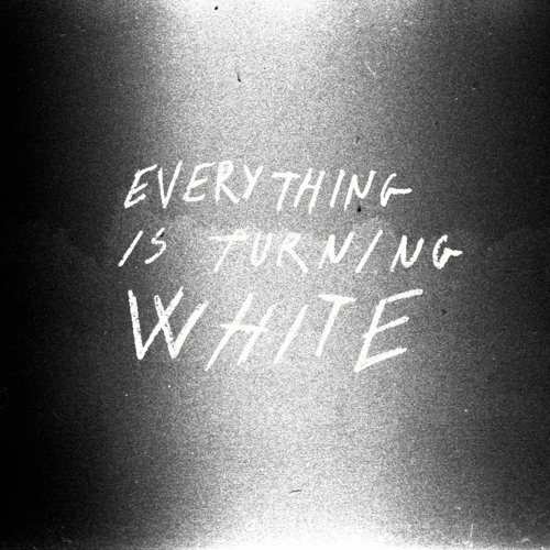 Stream Everything's Turning White unmastered by zzanne | Listen online ...