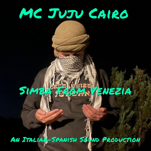 Stream MC Juju Cairo | Listen to Simba From Venezia playlist online for free on SoundCloud