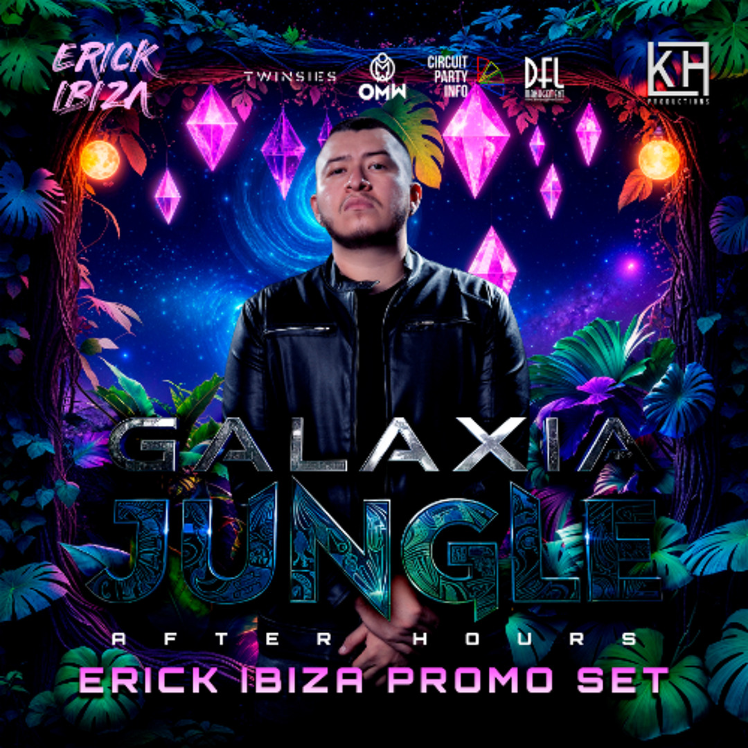 Stream Erick Ibiza - Galaxia Jungle Afterhours (Promo Podcast) by ERICK IBIZA OFFICIAL (Mr ...