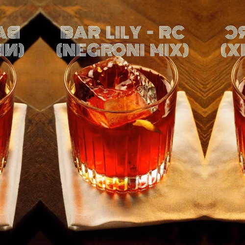 Stream Bar Lily - RC (Negroni Mix) by Rami Chami | Listen online for ...