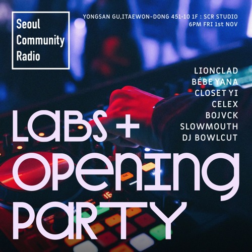 Stream 24 - 11 - 01 - Closet Yi - LABS+ Launching Opening Party by ...