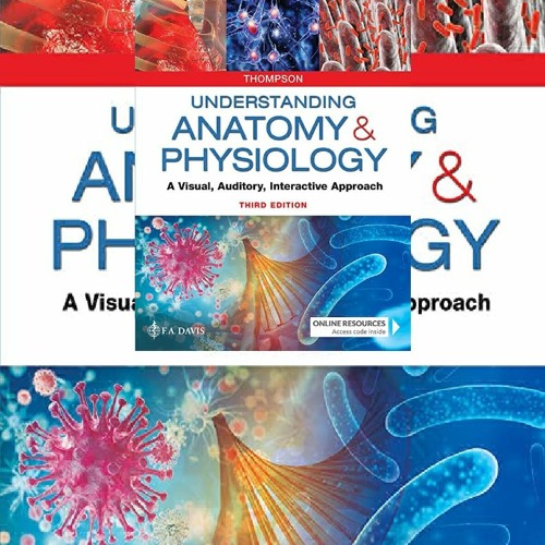 Stream Kindle Understanding Anatomy & Physiology: A Visual, Auditory ... Stream Kindle Understanding Anatomy & Physiology: A Visual, Auditory ...