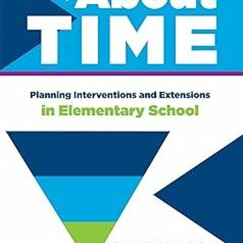 Stream *( It's About Time [Elementary]: Planning Interventions and ...