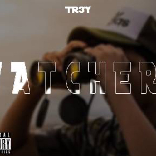 Stream WATCHERS (PROD @JpBeatz) by TR3Y | Listen online for free on SoundCloud