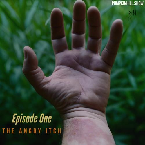 Stream episode Episode 1 The Angry Itch by Junah Hanuj podcast | Listen ...
