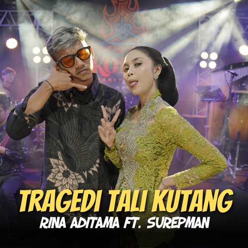 Stream Tragedi Tali Kutang (feat. Surepman) by Rina Aditama | Listen ...
