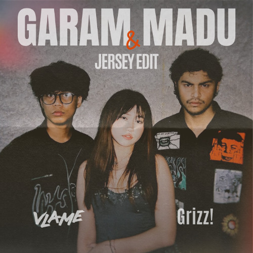 Stream Garam & Madu - VLAME & Grizz! Jersey Edit by VLAME | Listen ...