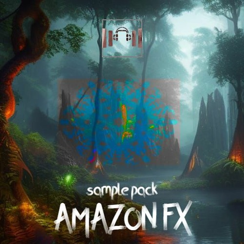 Stream [ Amazon Fx ] - atmosferic sample pack by Reticular | Listen ...