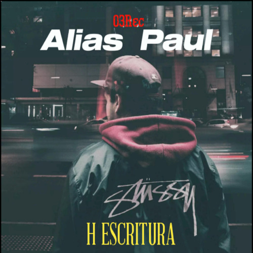 Stream Alias Paul by H Escritura | Listen online for free on SoundCloud