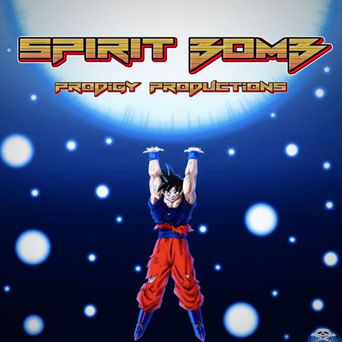 Stream Spirit Bomb by ProdigyProductions | Listen online for free on ...
