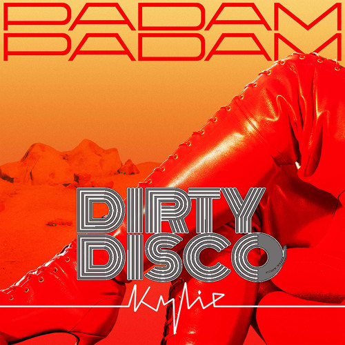 Stream Kylie Minogue - Padam Padam (Dirty Disco Pillow Biters Remix) by ...