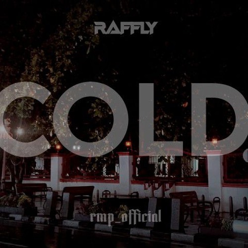 Stream RAFFLY-COLD by raffly | Listen online for free on SoundCloud