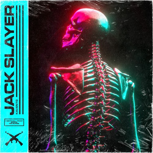 Stream KaventG - Jack Slayer by FESTIVAL TRAP | Listen online for free ...