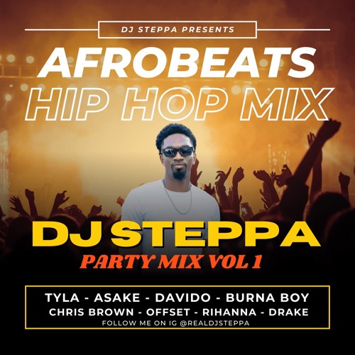 Stream AFROBEATS & HIP HOP PARTY MIX VOL1 (TYLA, ASAKE, DAVIDO, BURNA ...