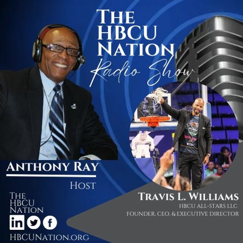 Stream Anthony Ray talks w/Travis L. Williams, Founder, CEO and ...