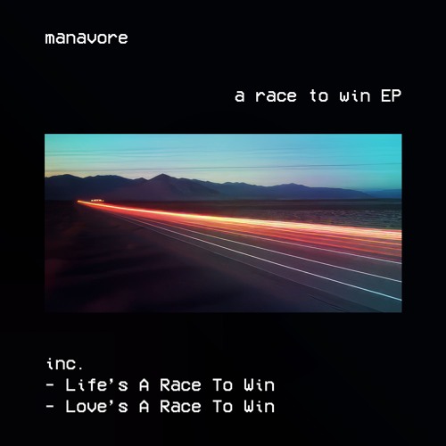 Stream Life's A Race To Win by Manavore | Listen online for free on ...