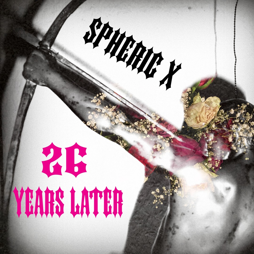 Stream 26 Years Later by spheric X | Listen online for free on SoundCloud